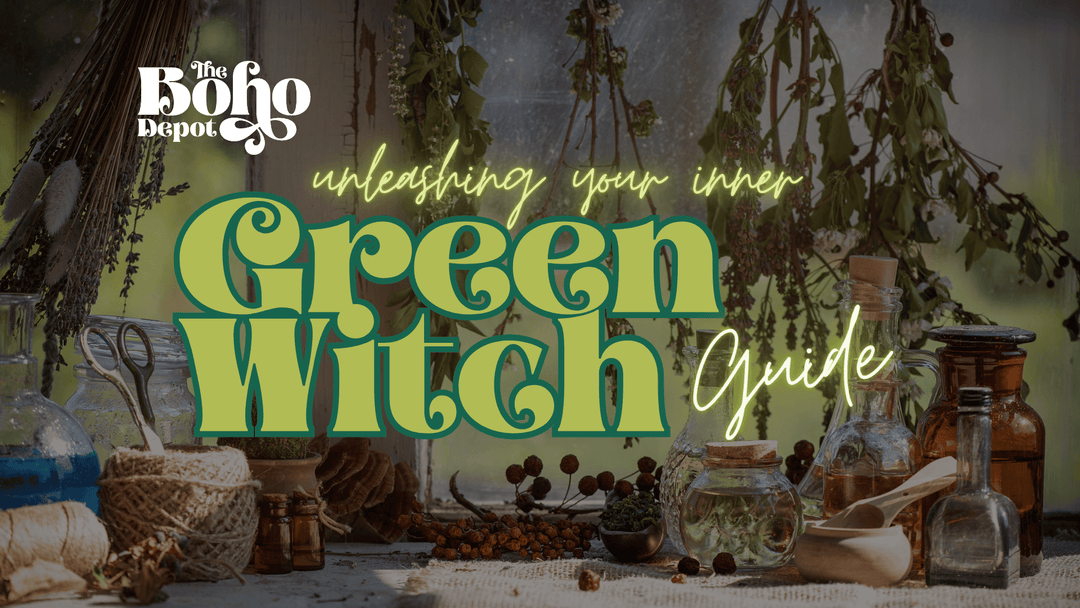 Unleashing Your Inner Green Witch – The Boho Depot